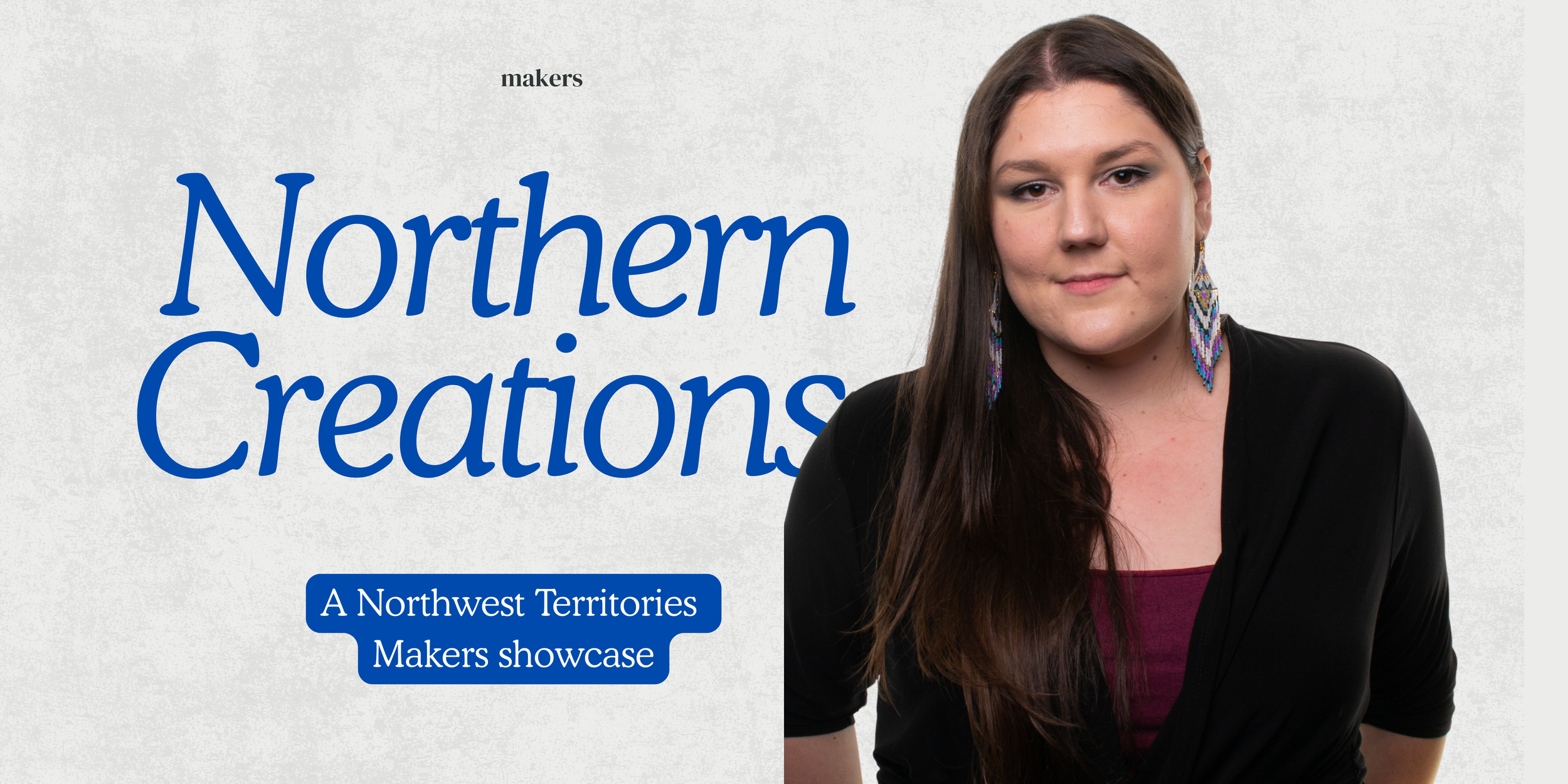 Northern Creations: A Northwest Territories Makers showcase — Shop Makers