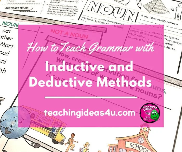 How To Teach Grammar With Inductive And Deductive Methods — Teachingideas4u