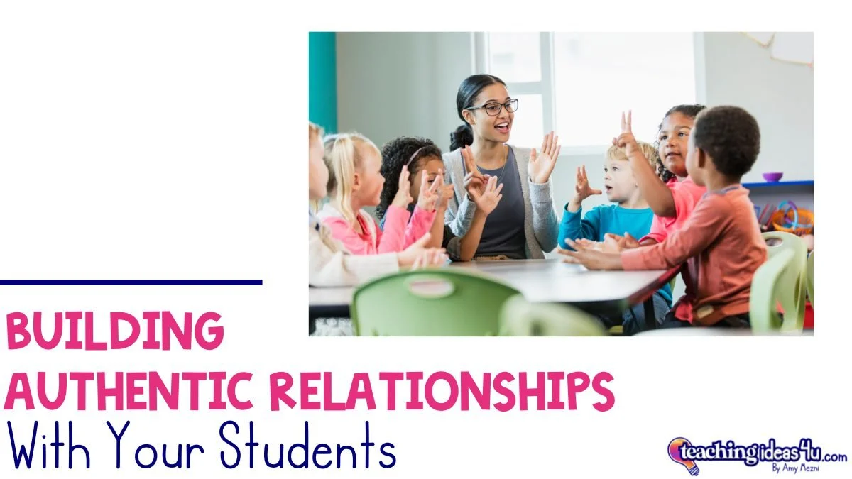 Straightforward Ways To Build Authentic Relationships With Students ...