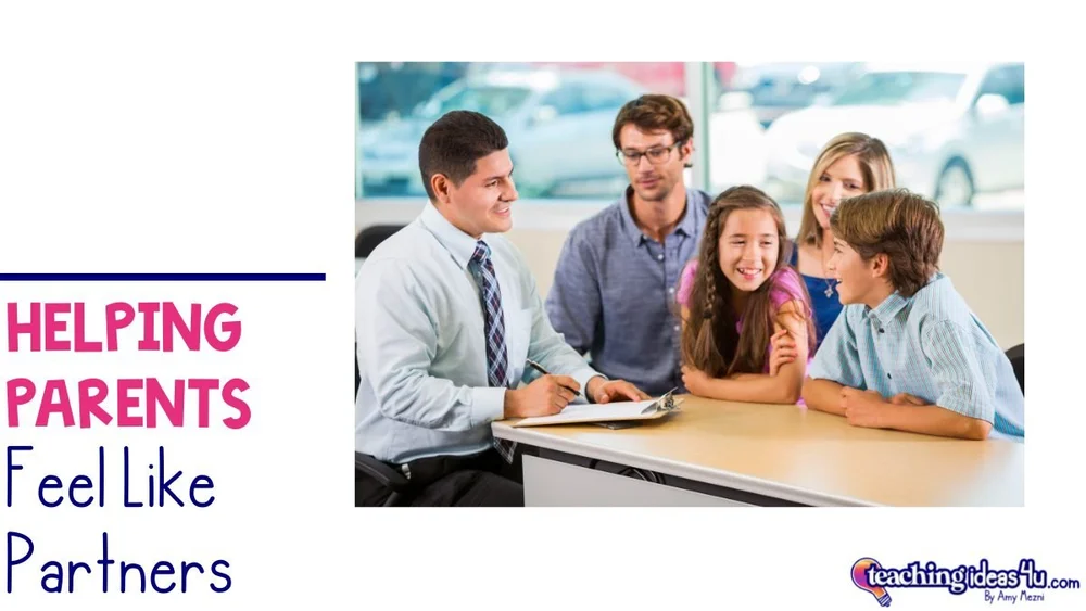 Help Parents Feel More Like Partners — TeachingIdeas4U