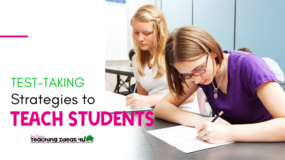 Test Taking Strategies You Need To Teach Your Students — TeachingIdeas4U