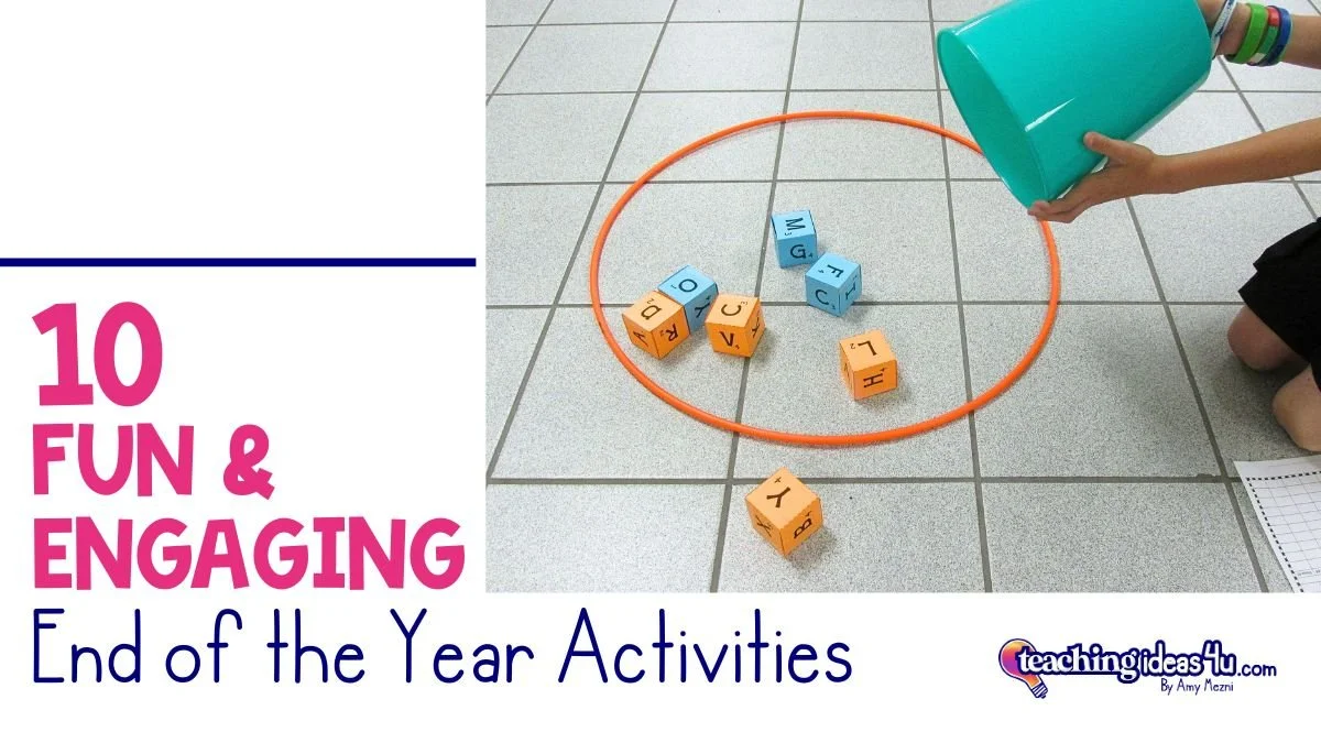 10 End of the Year Activities that are Interactive and Fun ...