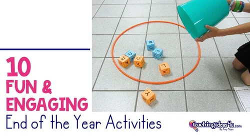 10 End of the Year Activities that are Interactive and Fun ...