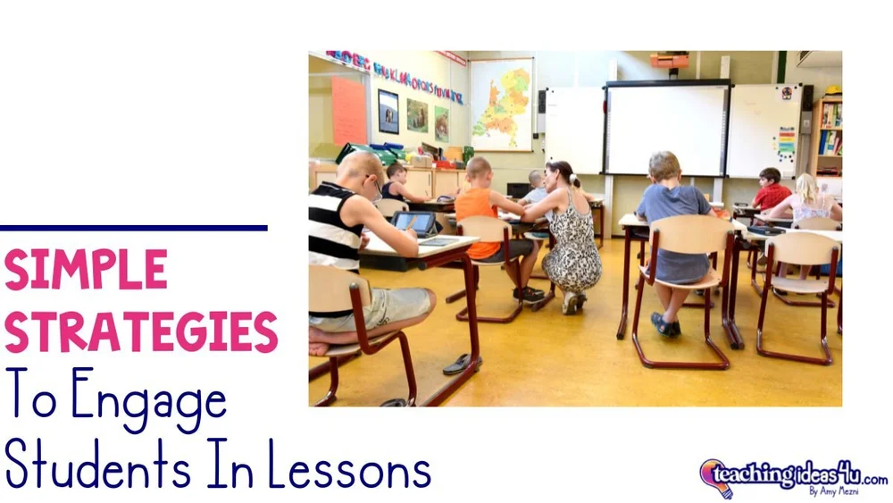 Strategies To Engage Students In Lessons — TeachingIdeas4U