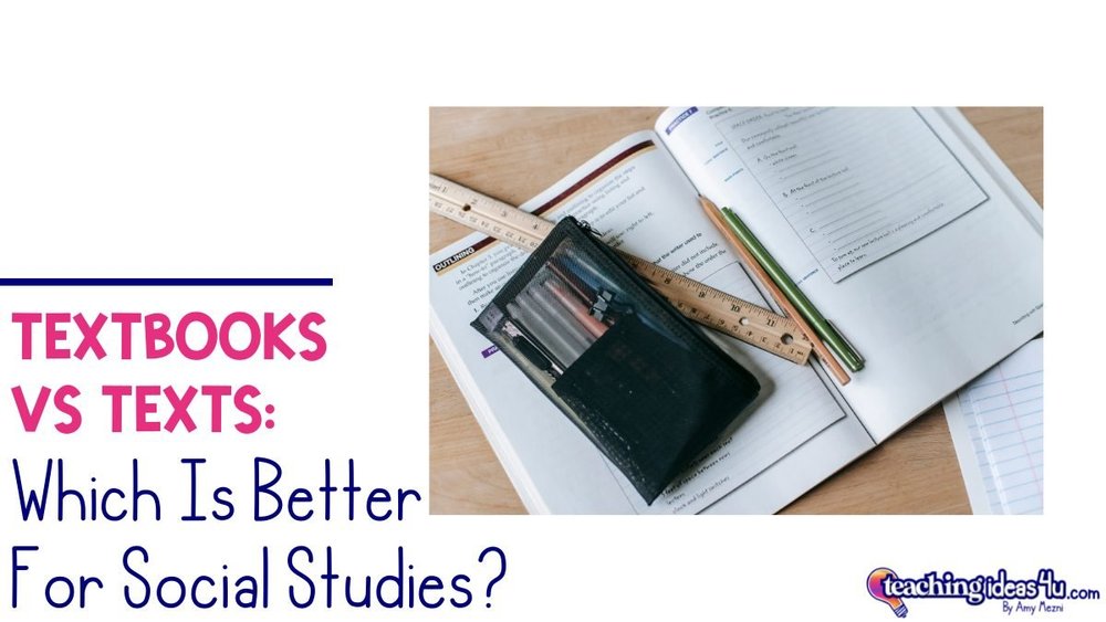 Textbook VS Texts: Pros & Cons Of Using Them in Social Studies ...