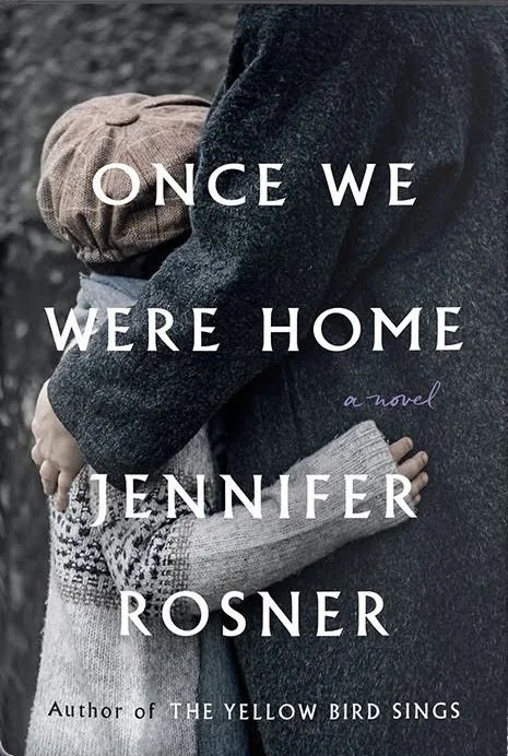 Once We Were Home, Novel — Jennifer Rosner