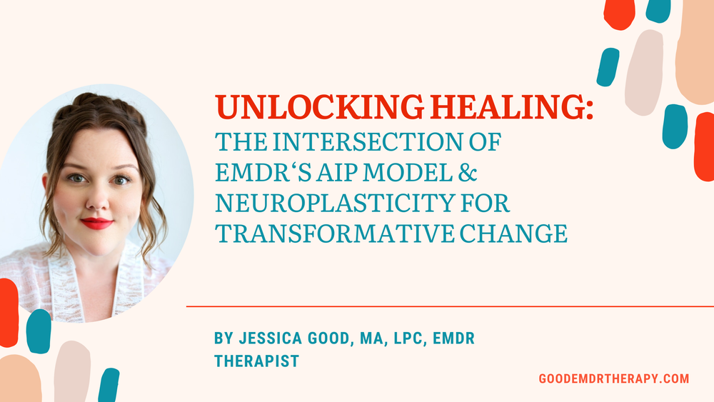 The Intersection of EMDR's AIP Model, Neuroplasticity, and Memory ...