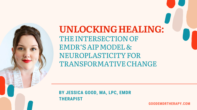 The Intersection of EMDR's AIP Model, Neuroplasticity, and Memory ...