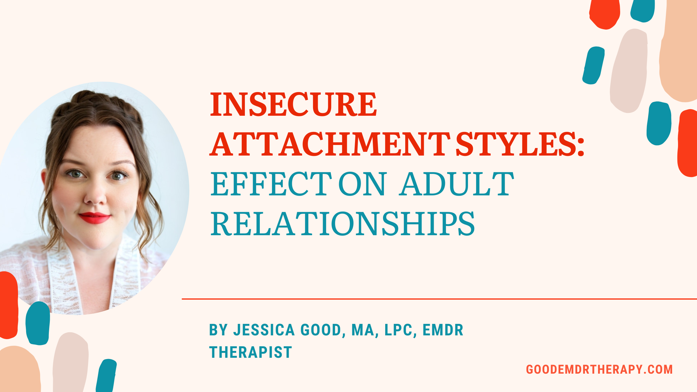 The Influence of Insecure Attachment on Adult Relationships — GOOD EMDR ...