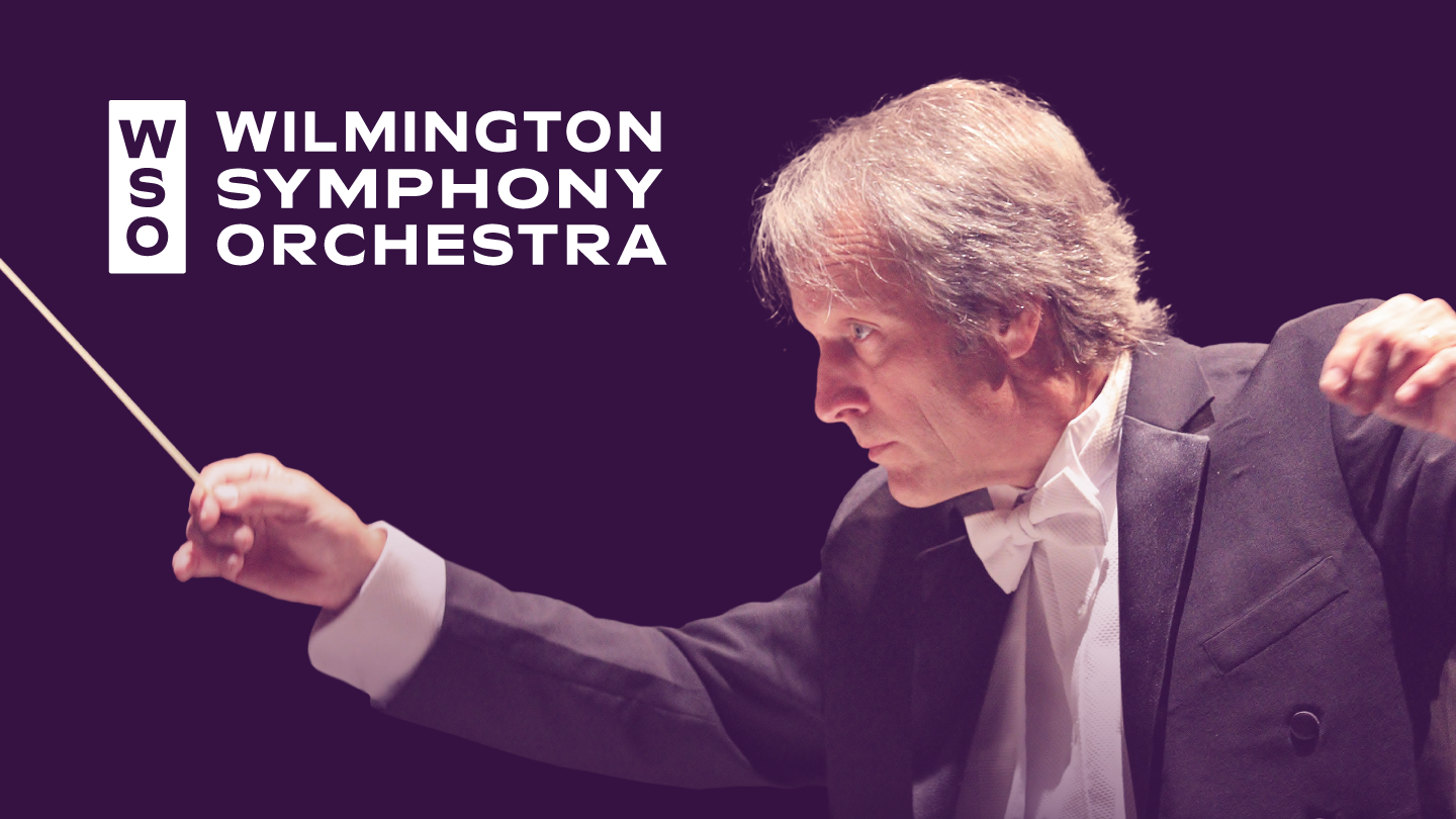 Season Tickets — WILMINGTON SYMPHONY ORCHESTRA