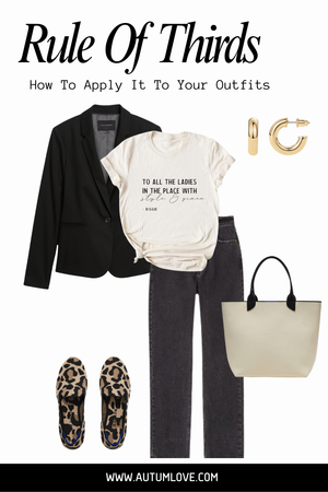 Applying the Rule of Thirds to Fashion Styling — Autum Love
