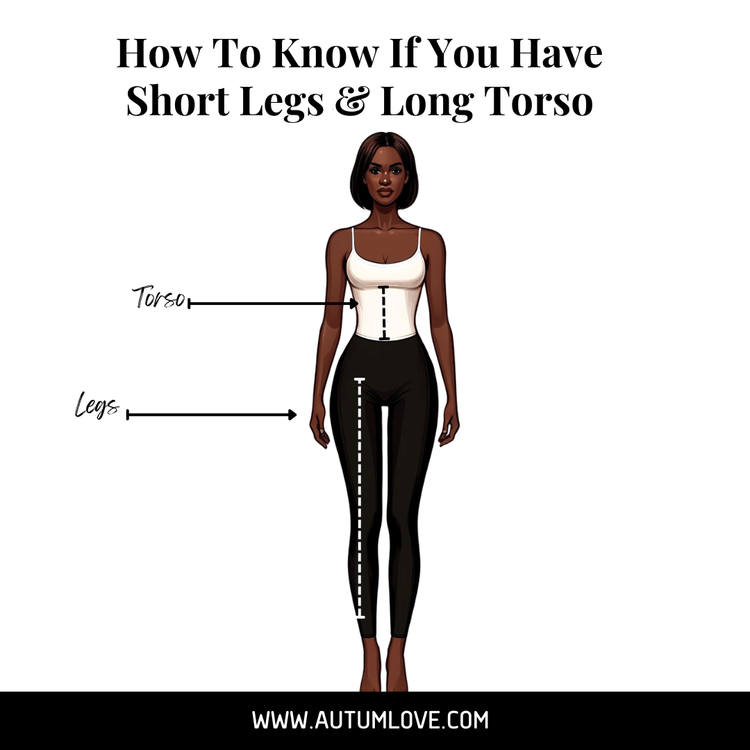 Styling Tips for Short Legs and Long Torso Body Type | A Comprehensive ...