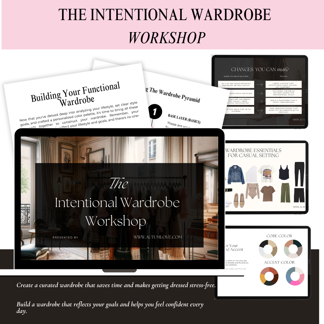 The Intentional Wardrobe Workshop — Autum Love