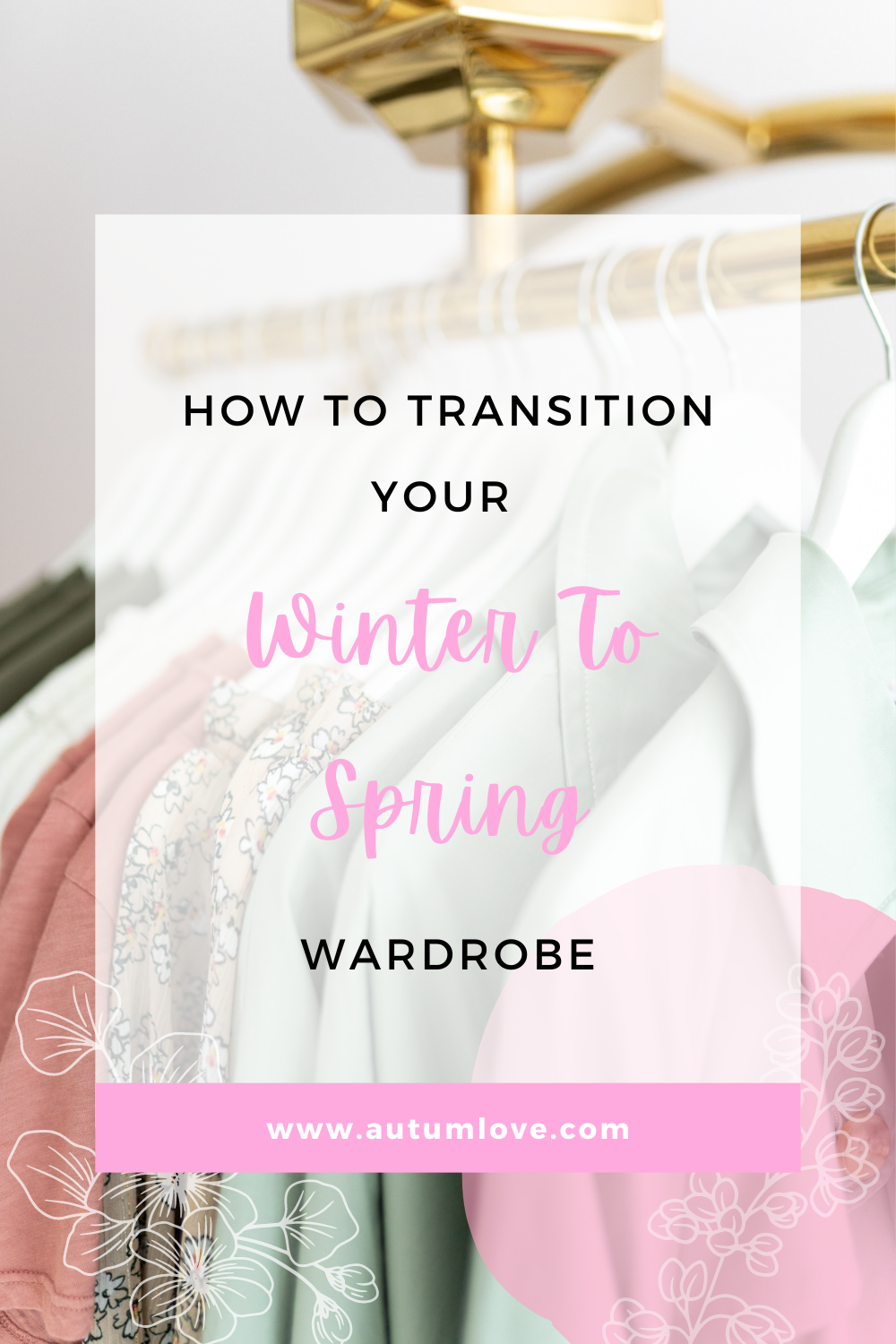 A Stylish Guide to Transitioning Your Winter To Spring Wardrobe — Autum ...