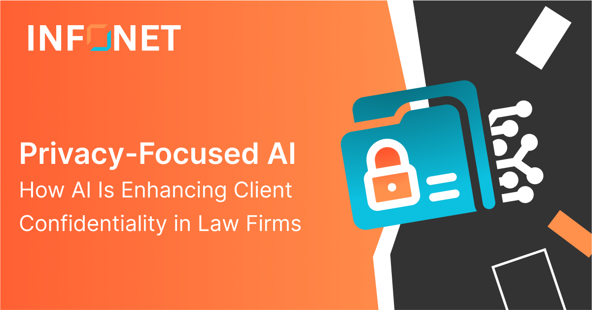Privacy-Focused AI: Enhancing Client Confidentiality in Law Firms — InfoNet