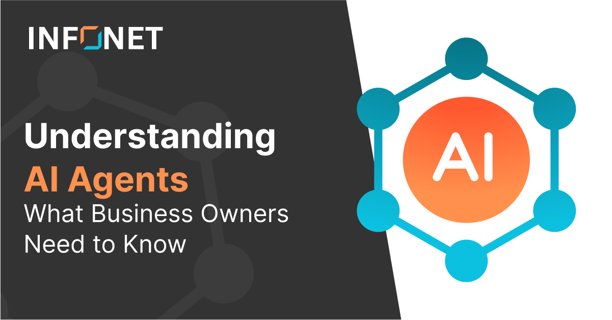 Understanding AI Agents: What Business Owners Need to Know — InfoNet
