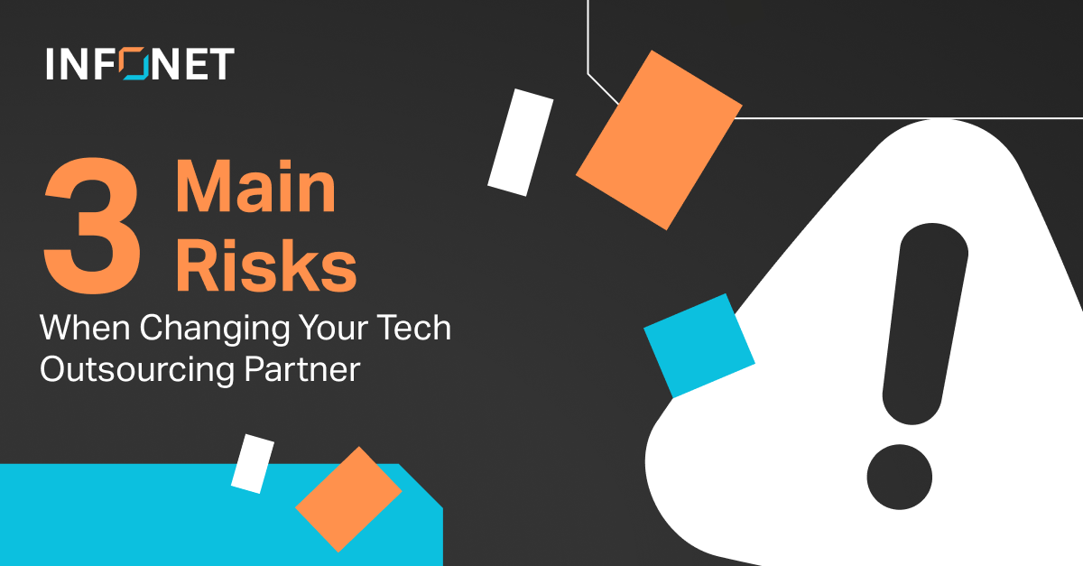 3 Critical Risks When Changing Your Tech Outsourcing Partner—And How to ...