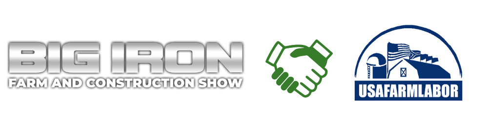 H-2A Agency USA Farm Labor Is Heading to the Big Iron Farm Show | USA ...