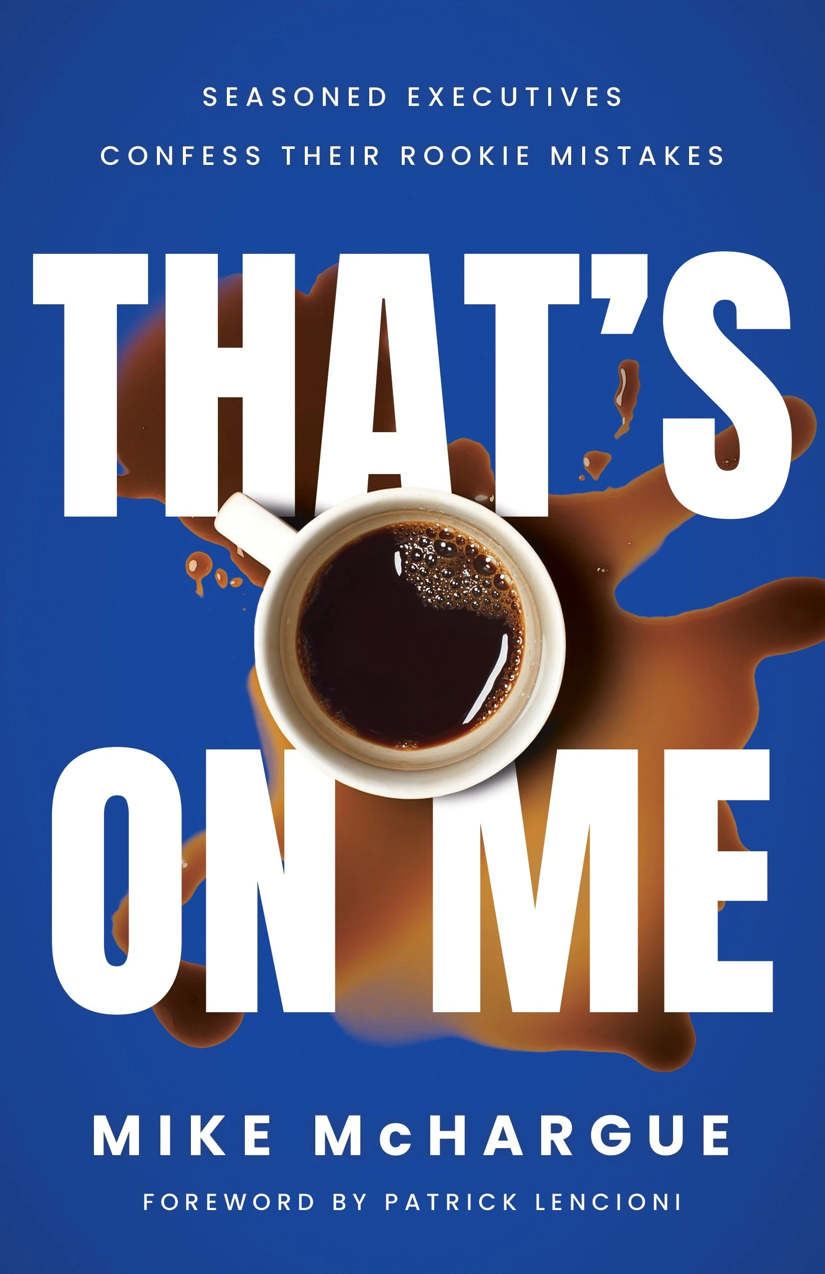 That's On Me Self Assessment — Mike McHargue Consulting