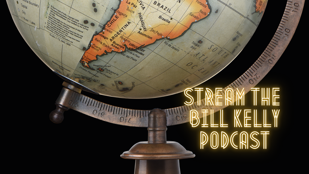 The Bill Kelly Podcast