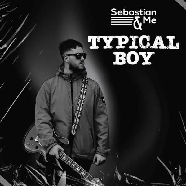 SINGLE REVIEW: Sebastian & Me - Typical Boy — Click Roll Boom