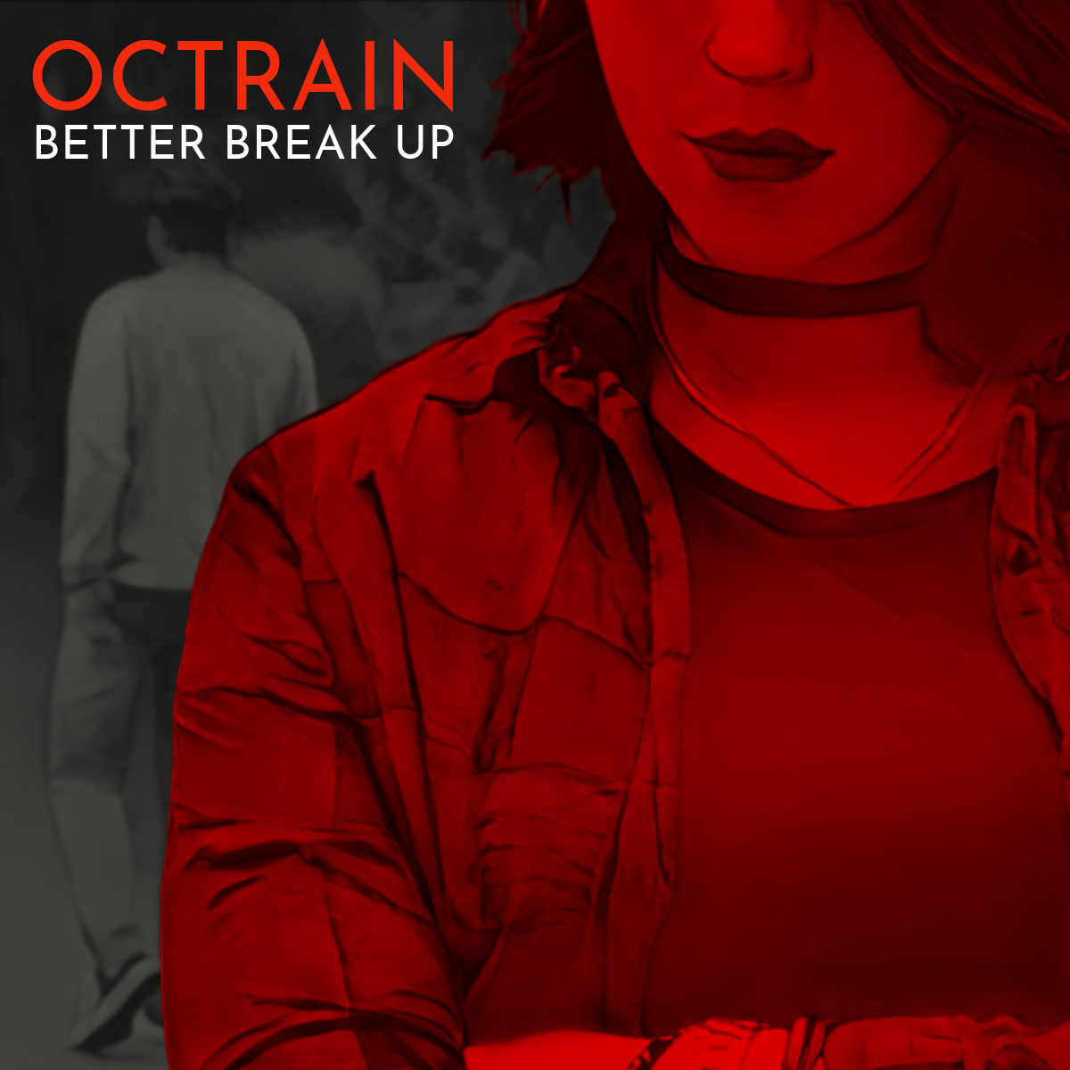 SINGLE REVIEW: OCTRAIN - Better Break Up — Click Roll Boom