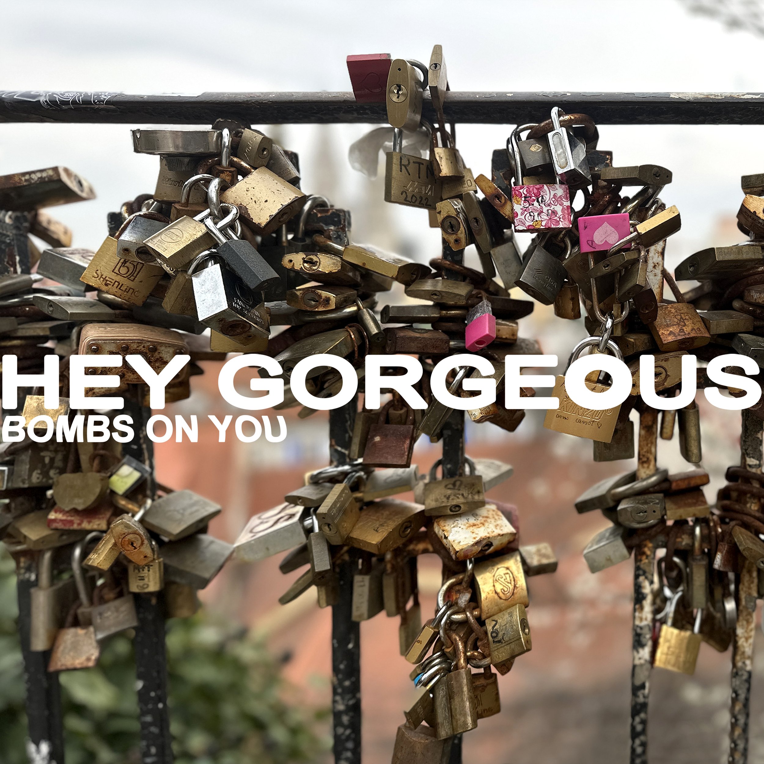 SINGLE REVIEW: Hey Gorgeous - Bombs on You — Click Roll Boom