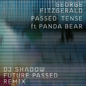 George FitzGerald releases DJ Shadow remix of “Passed Tense” — Click ...