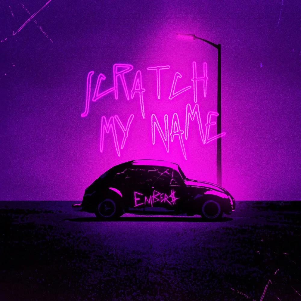 San Diego-Based Embers' Latest Single 'Scratch My Name' Is Your New ...