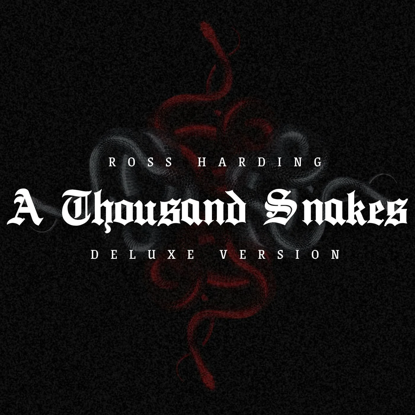 Ross Harding Announces ‘A Thousand Snakes Deluxe Version’ Single and UK ...