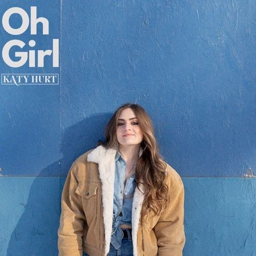 Katy Hurt Releases New Single ‘Oh Girl’ — Click Roll Boom