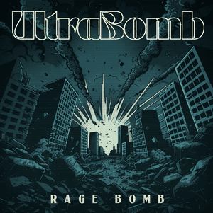 Punk Rock Power Trio UltraBomb Release New Single "Rage Bomb" Off ...