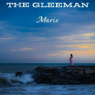 SINGLE REVIEW: The Gleeman - Marie — Click Roll Boom