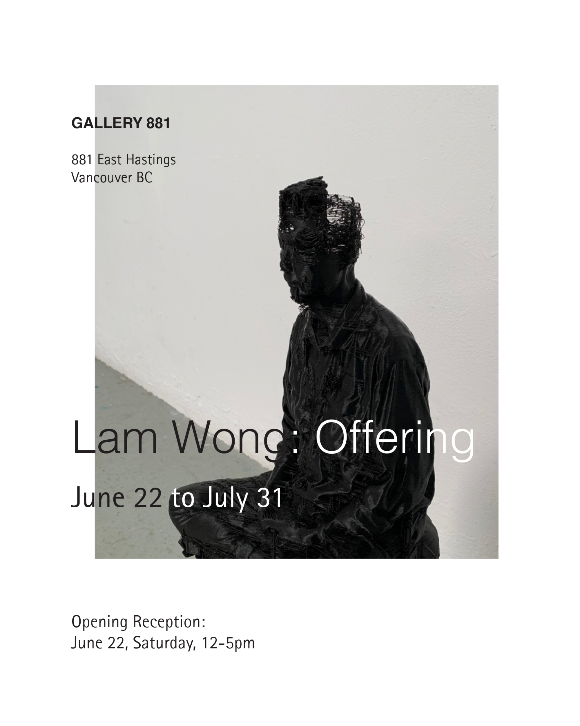 Lam Wong: Offering — Gallery 881
