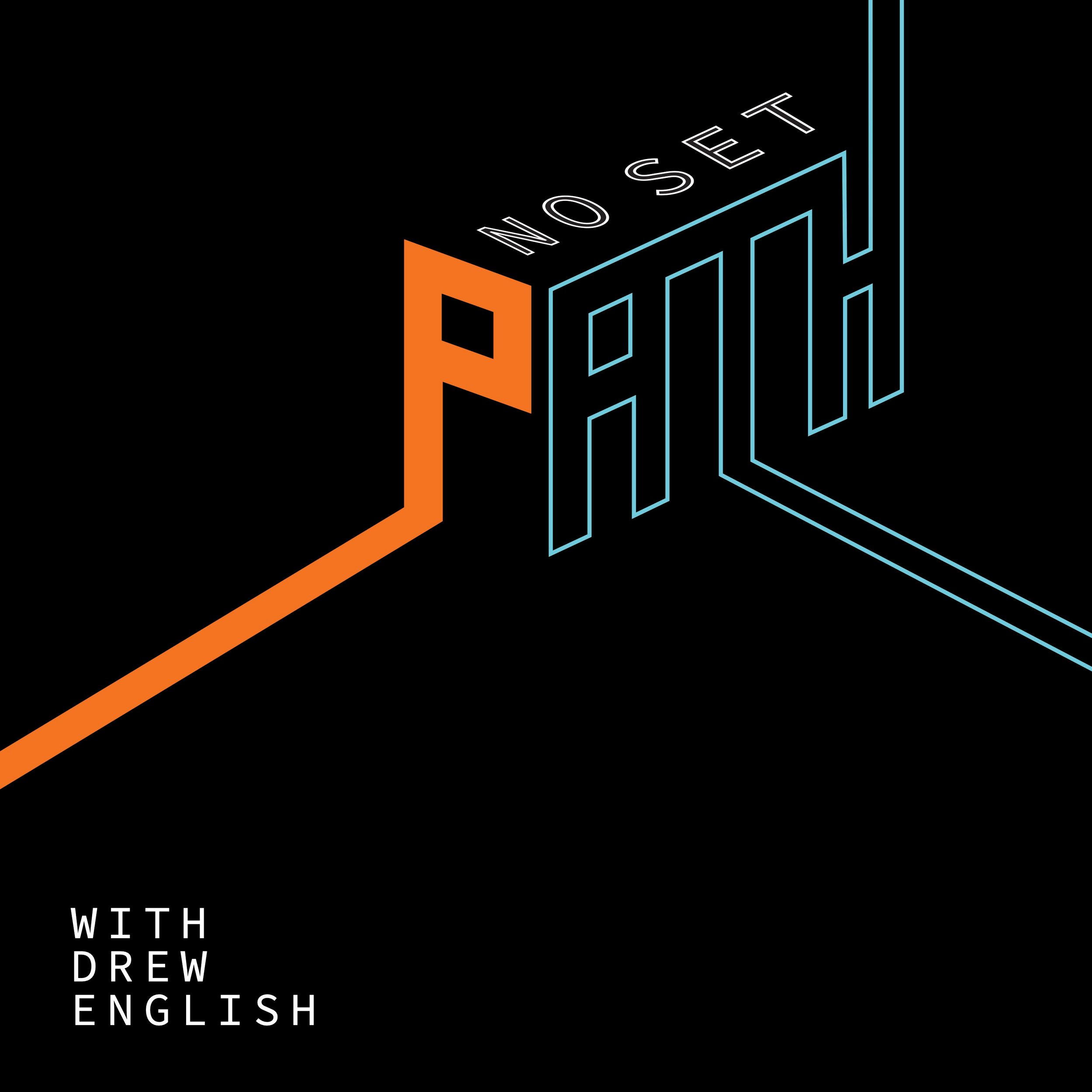 No Set Path Podcast — Drew English - Cinematographer