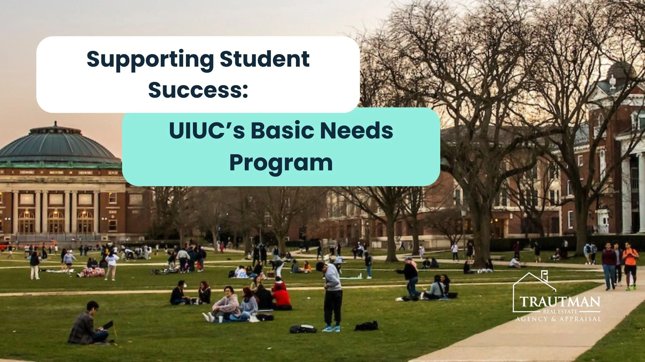 Supporting Student Success: UIUC’s Basic Needs Program — Trautman Agency & Appraisal