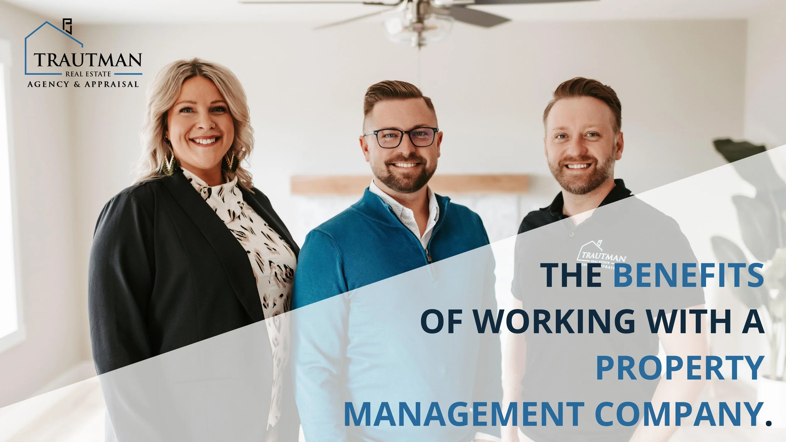 The Benefits of Working with a Property Management Company. — Trautman ...