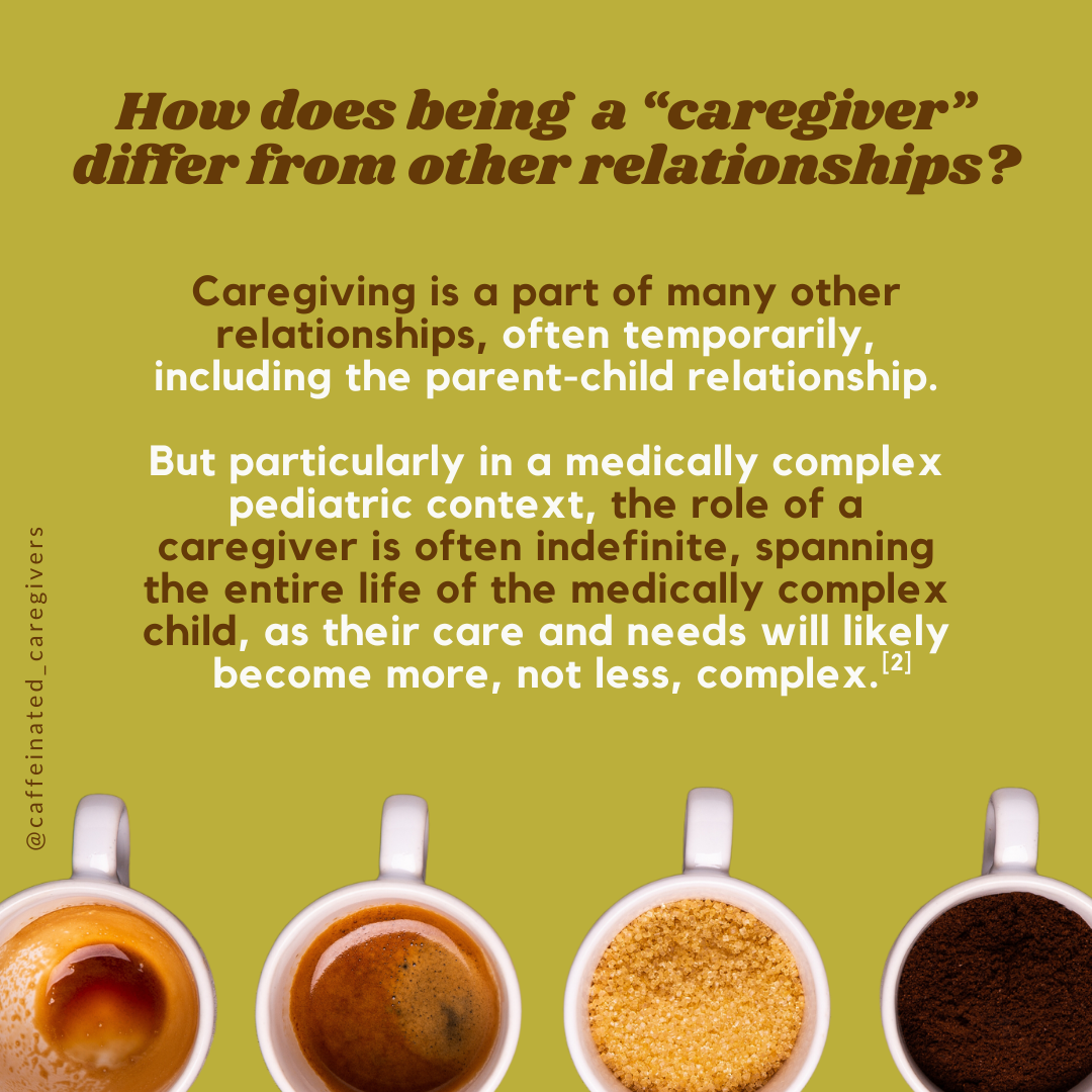 Here’s why we call ourselves “caregivers” (and why you might want to too!) Caffeinated Caregivers