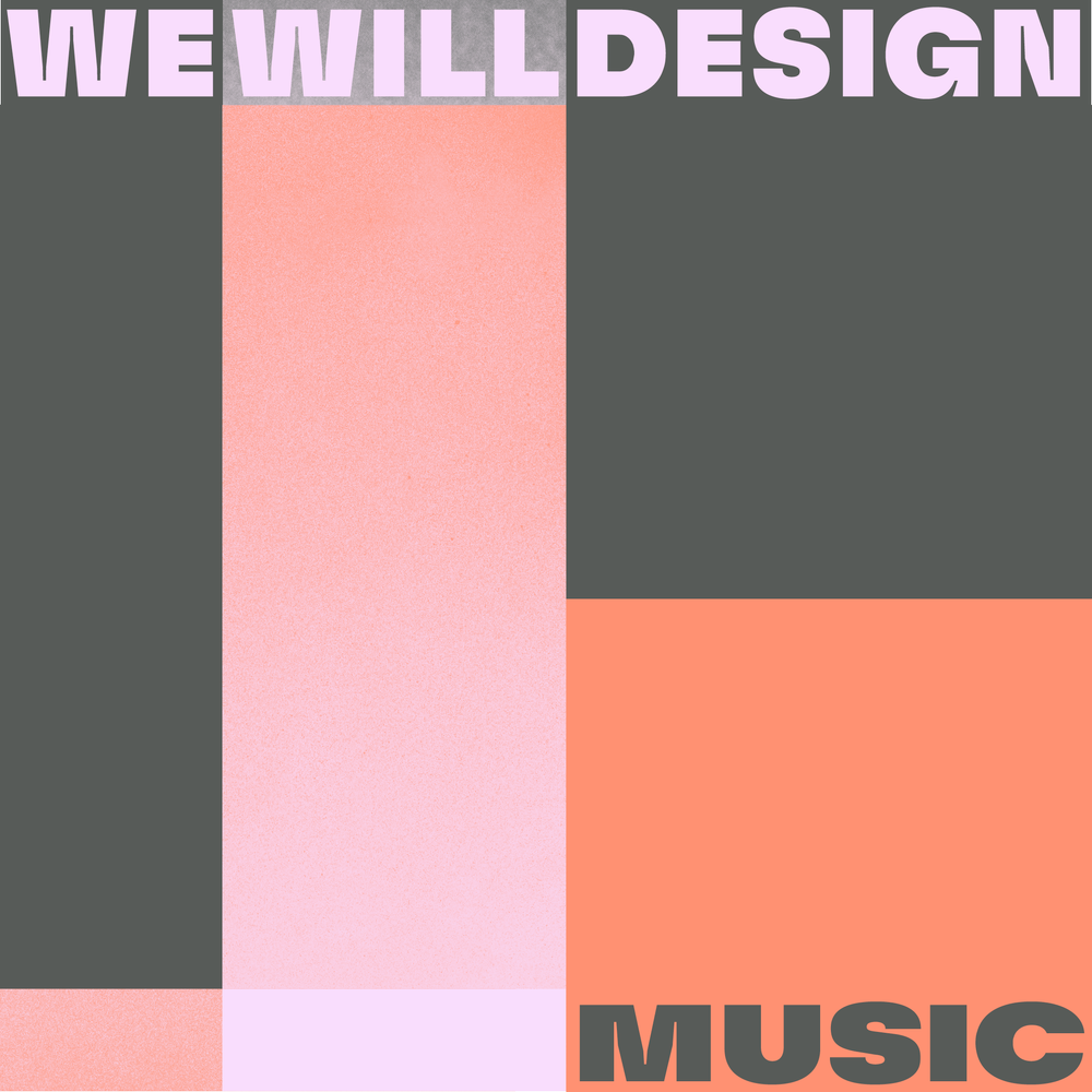 We Will Design — STUDIO FLUDD