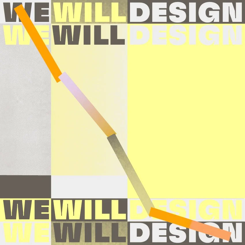 We Will Design — STUDIO FLUDD