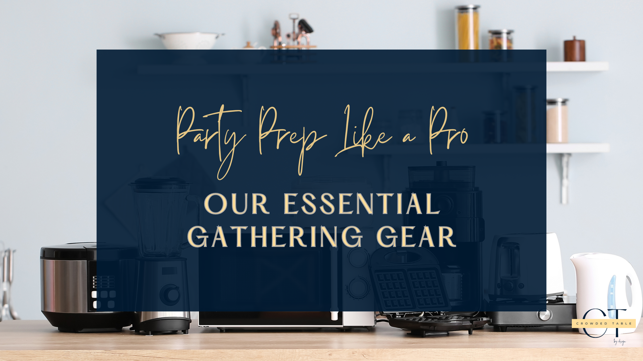 The Best Kitchen Equipment for Hosting Gatherings: Our Top Picks ...
