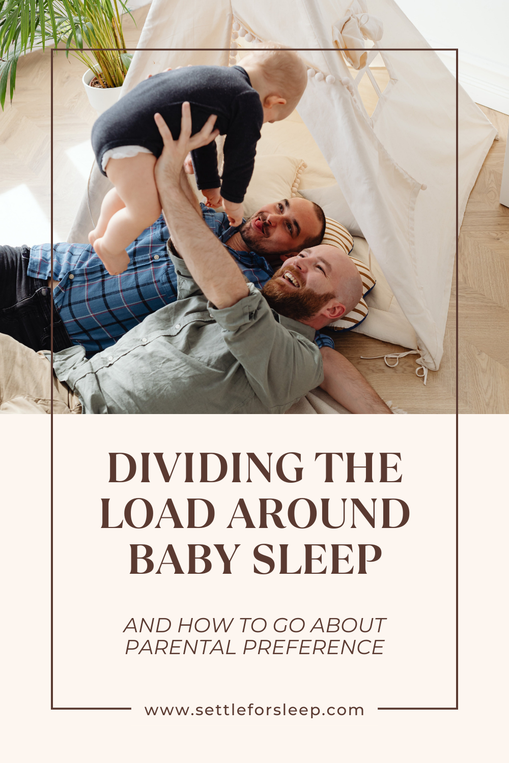 Dividing the load around baby sleep — Settle for Sleep