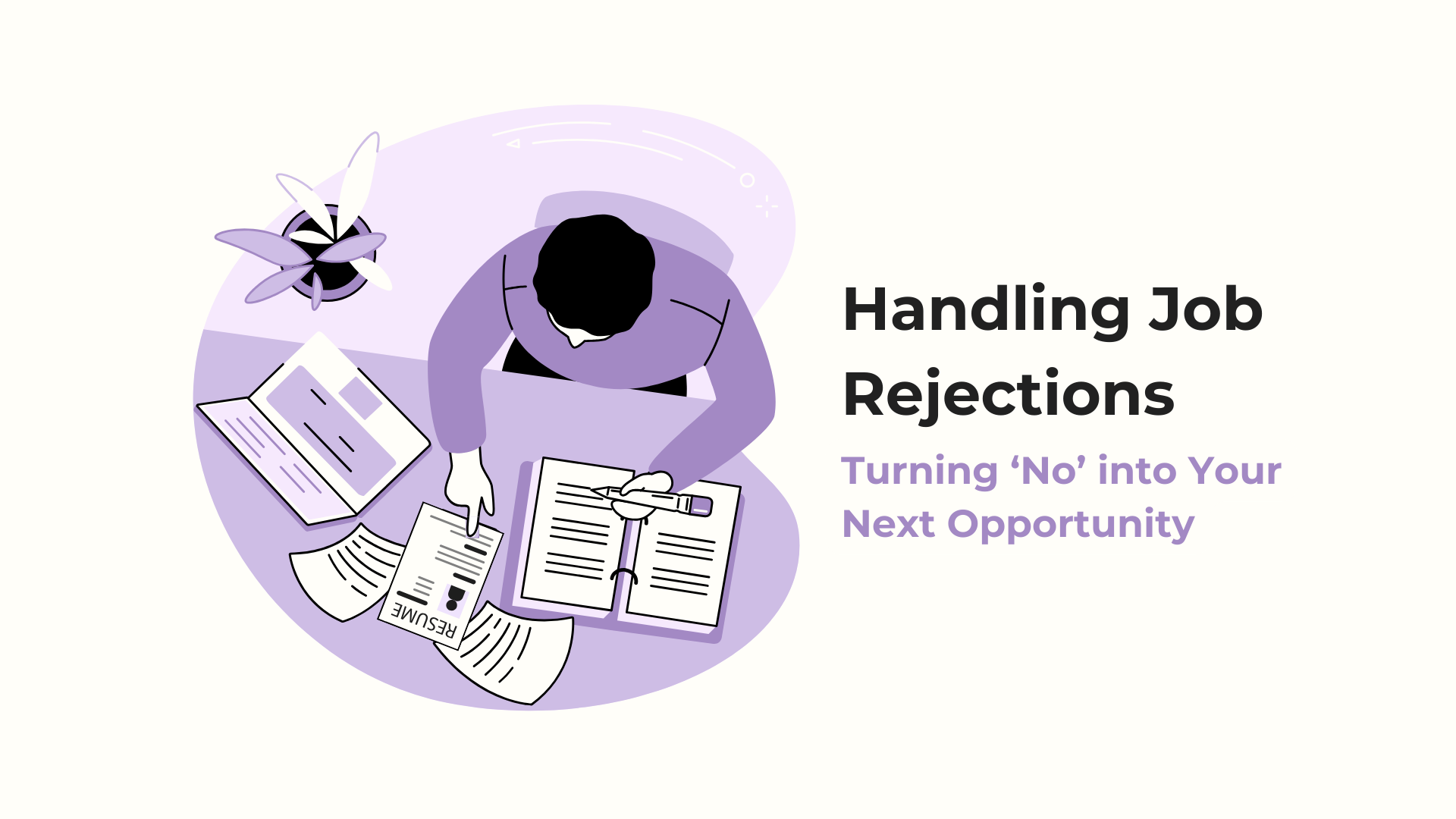 Handling Job Rejections: Turning ‘No’ into Your Next Opportunity ...