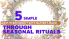 5 Simple Ways to Reconnect with Nature’s Magic Through Seasonal Rituals ...