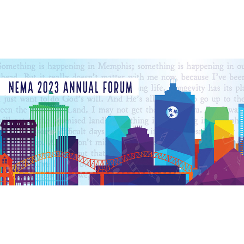 NEMA 2023 Annual Forum - October 1-5 — Welcome to Memphis