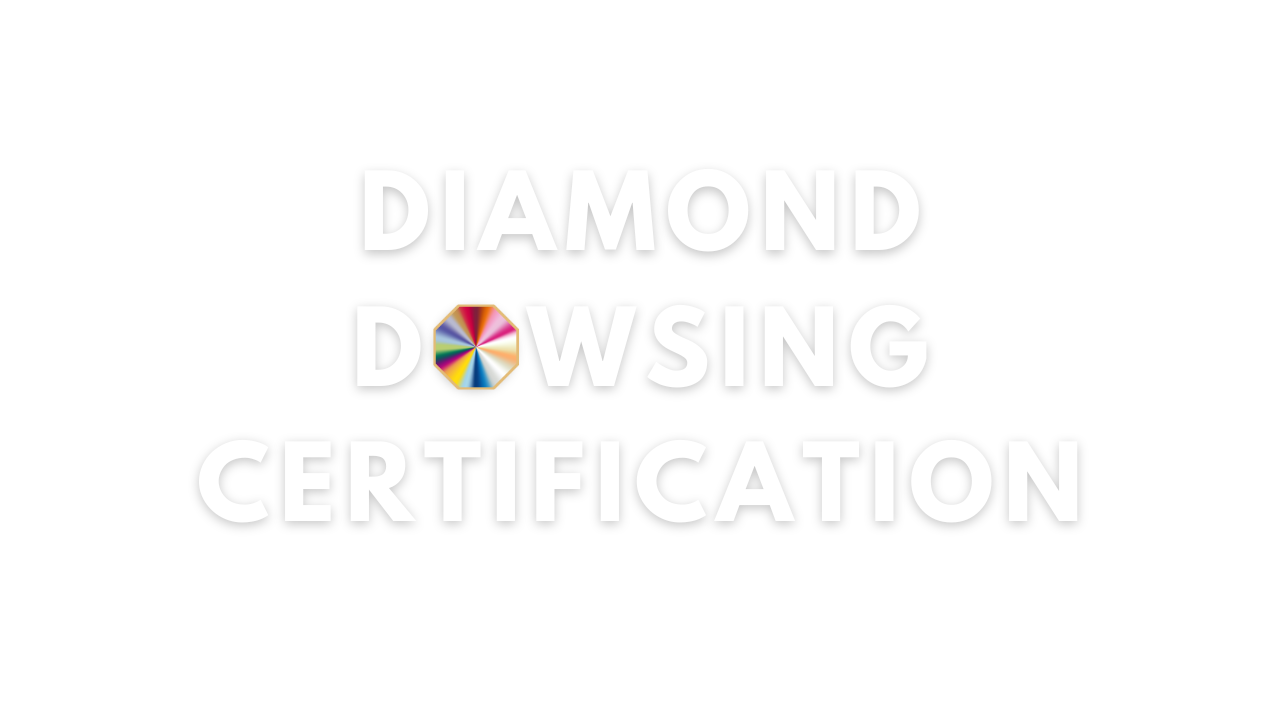 Diamond Dowsing Certification — MARIE DIAMOND