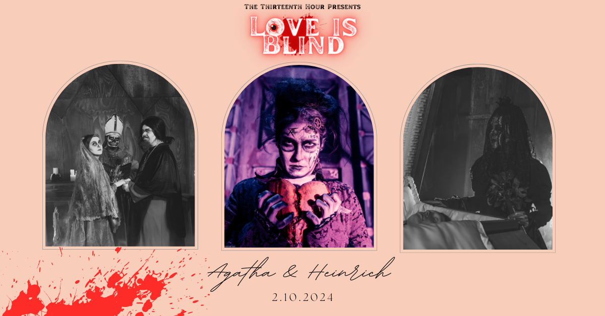 Valentine Haunted House - Love is Blind — The Thirteenth Hour Haunted ...