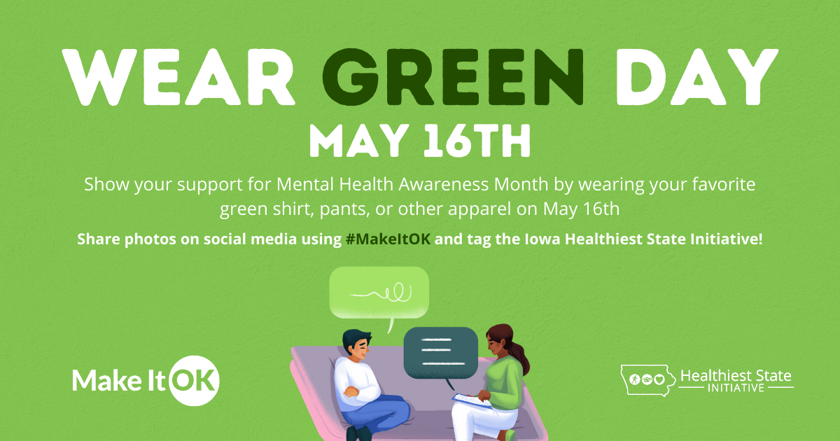 Wear Green for Make It OK Day — Iowa Healthiest State Initiative