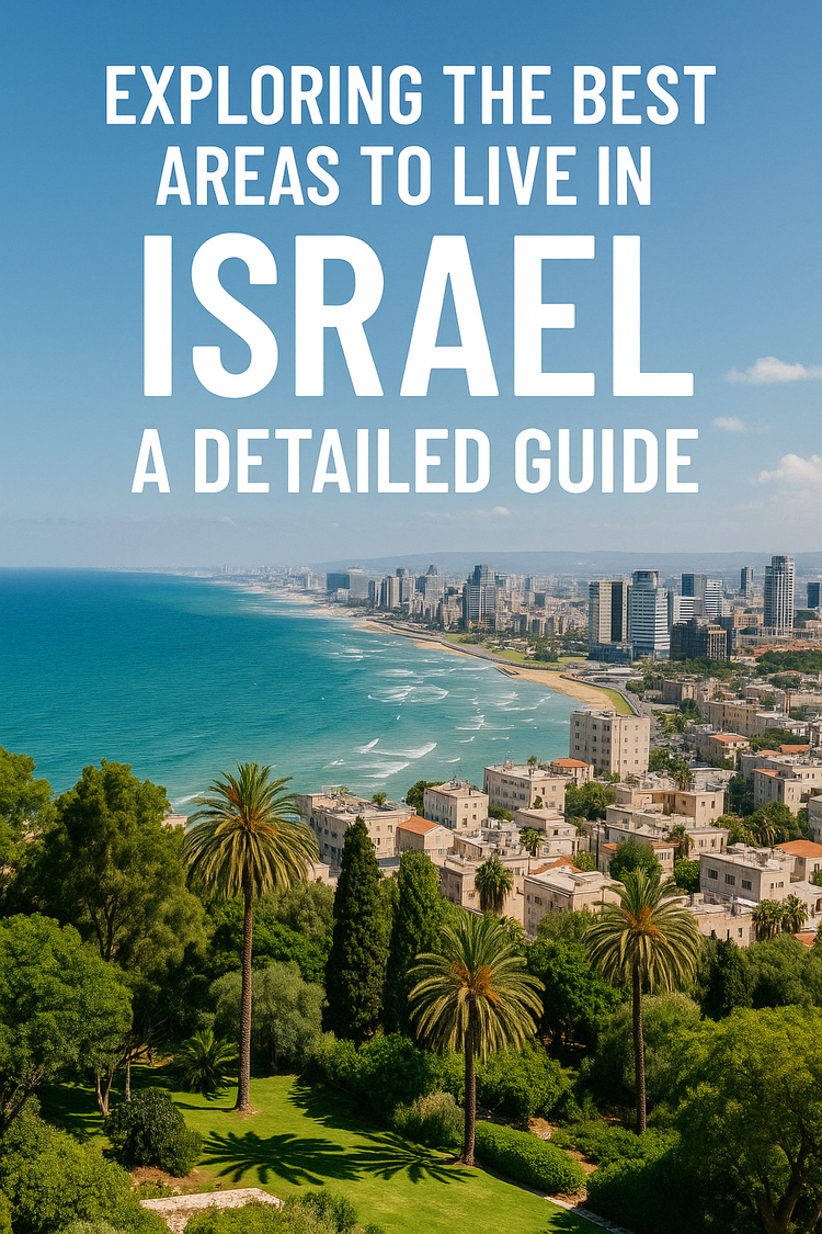 Exploring the Best Areas to Live in Israel: A Detailed Guide — Easy ...