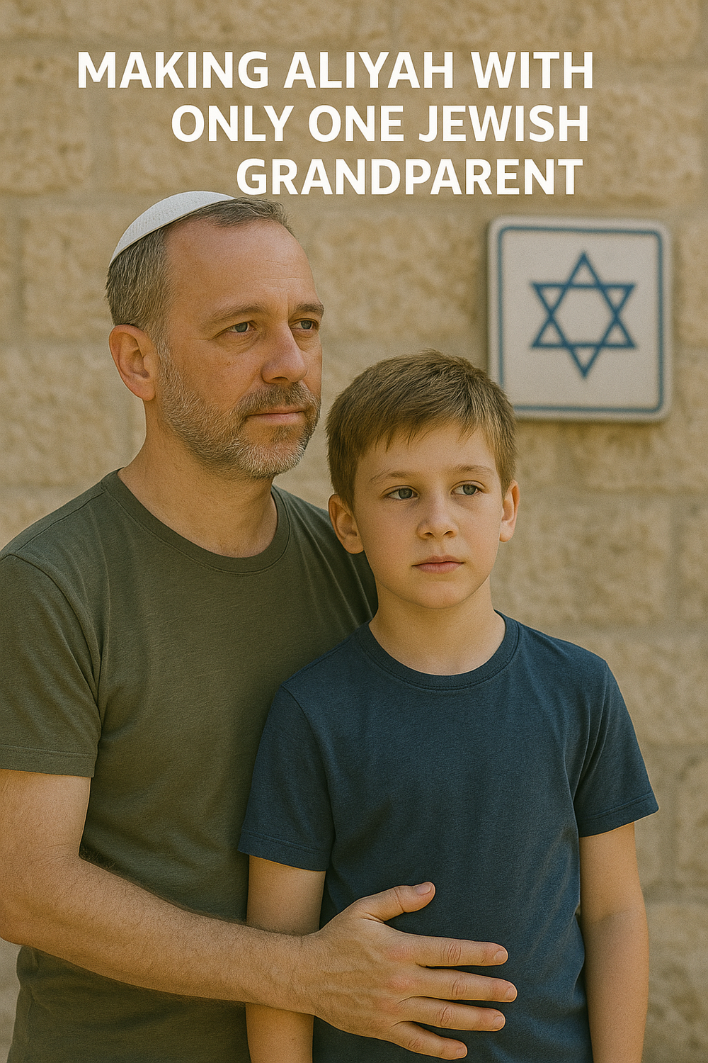 The Grandfather's Legacy: Making Aliyah with Only One Jewish ...